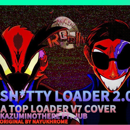 Stream SHITTY LOADER 2.0 (FNF Sonic.Exe ReRun Top Loader V7 Cover) by ... Stream SHITTY LOADER 2.0 (FNF Sonic.Exe ReRun Top Loader V7 Cover) by ...