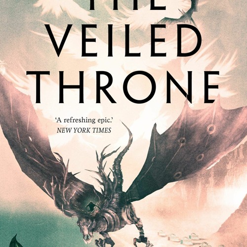 Stream (*Download*) The Veiled Throne (The Dandelion Dynasty, #3) BY ...