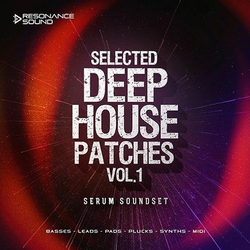 Stream Selected Deep House Patches Vol.1 for Serum by ResonanceSoundCom ...