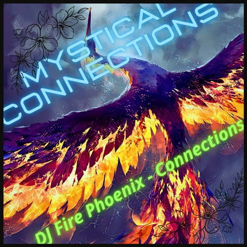Stream DJ Fire Phoenix - Connections. by DJ Fire Phoenix | Listen ...