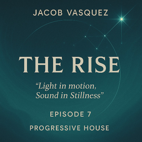 Stream The Rise - "Light in Motion, Sound in Stillness" - Episode 7 ...