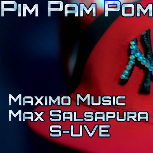 Stream Pim Pam Pom (Bellaroba - Lasaponara) Maximo Music & Max ...