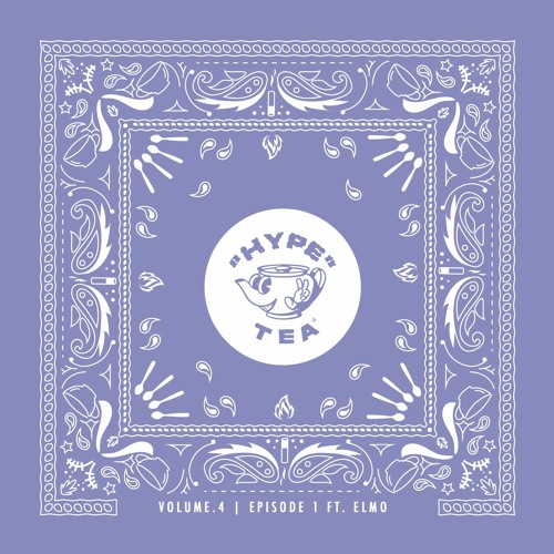 Stream Volume.4 | Episode 1 ft. Elmo by Hype Tea | Listen online for ...