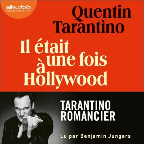 Stream "Il était une fois à Hollywood" de Quentin Tarantino lu par ...