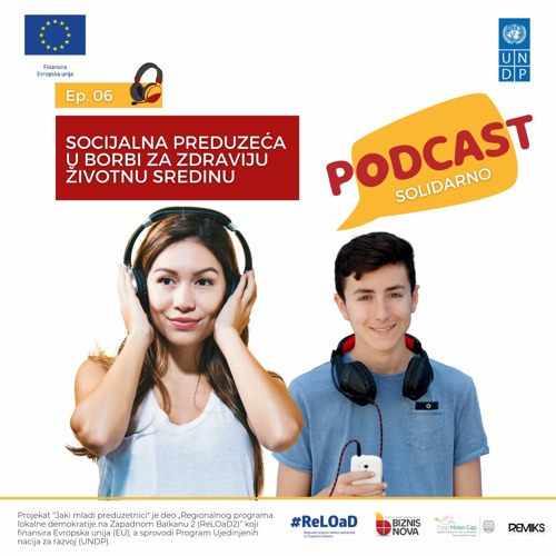 Stream episode Ep. O6: Socijalna preduzeća u borbi za zdraviju životnu sredinu by SOLIDARNO ...