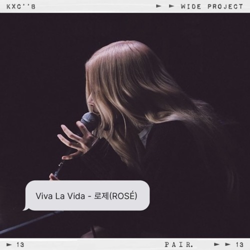 Stream ROSÉ - 'Viva La Vida (Coldplay)' COVER by pair. | Listen online ...