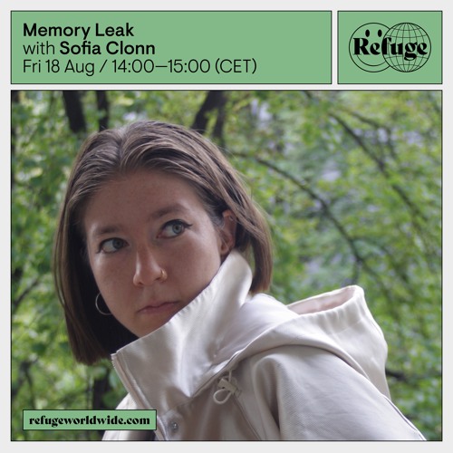 Stream Refuge Worldwide - Memory Leak - 18th August 2023 by Sofia Clonn | Listen online for free ...