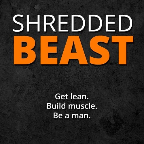 Stream PDF Shredded Beast: Get lean. Build muscle. Be a man. full from ...