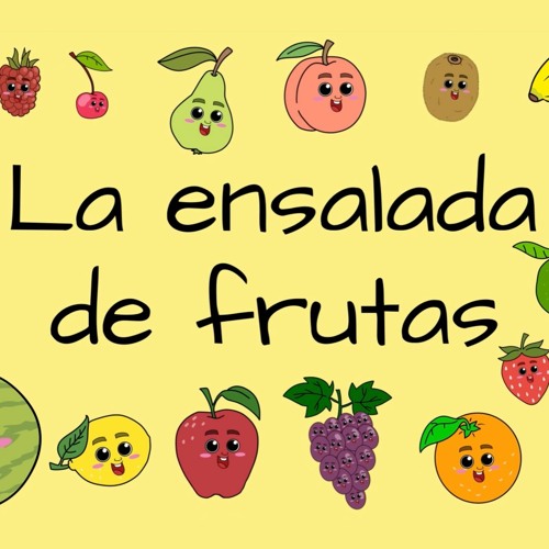 Stream La ensalada de frutas by Señor Jordan | Listen online for free ...