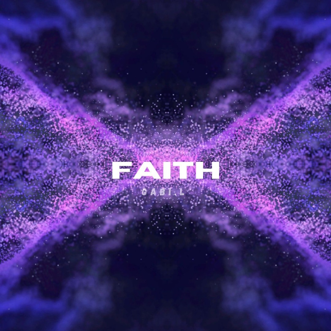 Stream Faith by Gabi.L | Listen online for free on SoundCloud