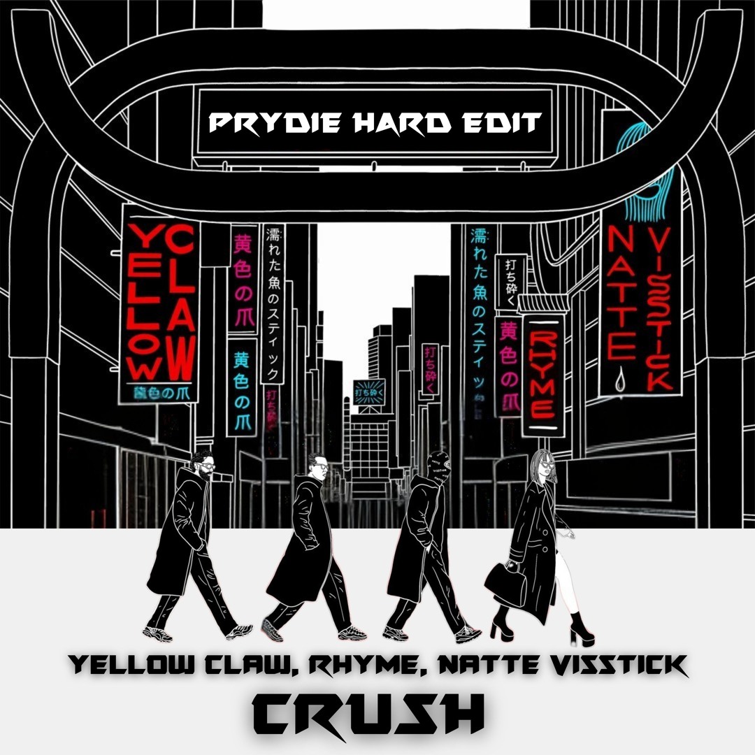 Stream Yellow Claw, Rhyme, Natte Visstick - Crush [PRYDIE Hard Edit ...