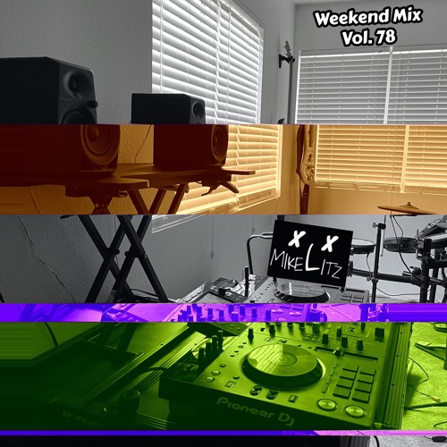 Stream Weekend Mix Vol. 78 by MikeLitz | Listen online for free on ...