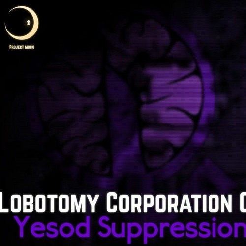 Stream Lobotomy Corporation OST - Yesod Suppression by kazziie.ye ...