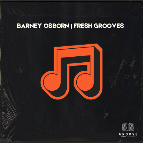 Stream Barney Osborn - Fresh Grooves (Free Download) by Barney Osborn ...
