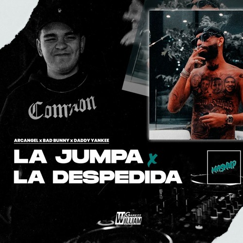 Stream LA JUMPA x LA DESPEDIDA(William Garezz Mashup) | TELEGRAM FREE ...