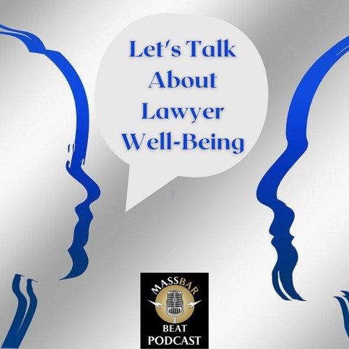 Stream Let's Talk About Lawyer Well-Being by MassBar Beat | Listen ...