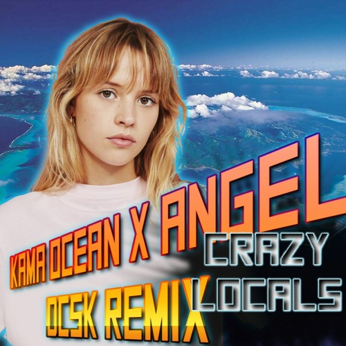 Stream Kama Ocean Ft Angele - DCSK (Crazy Locals) by Dcsk Officiel | Listen online for free on ...