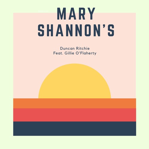Stream Mary Shannon's by Duncan Ritchie | Listen online for free on ...