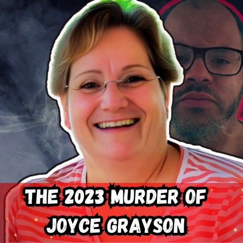 Stream episode Joyce_Grayson.mp3 by Kate Sharon TrueCrime podcast ...