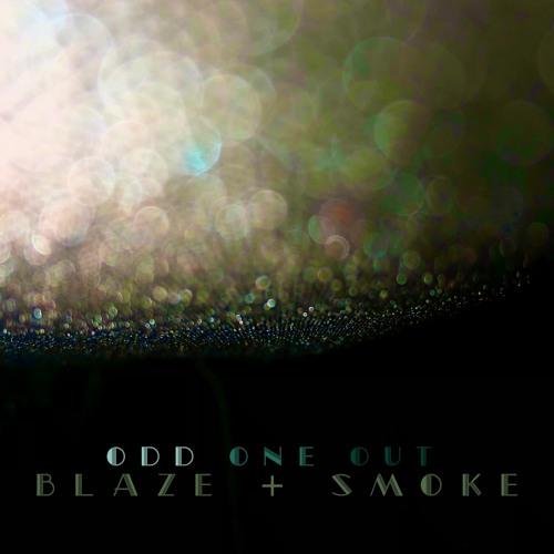 Stream Blaze + Smoke (demo) by Odd One Out | Listen online for free on ...