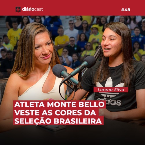 Stream episode DiárioCast #48 – Atleta Monte Bello veste a camisa da ...
