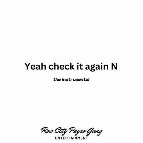 Stream Rcpgbeatz - Yeah Check It Again N - instrumental by RCPGBEATZ🔥 ...