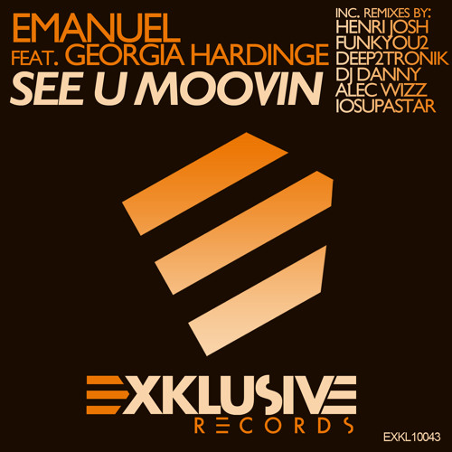 Stream See U Moovin (DJ Danny Remix) [feat. Georgia Hardinge] by ...