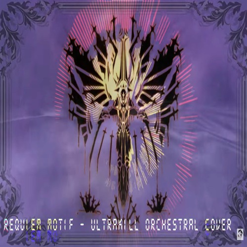 Stream Requiem Motif Orchestral Cover - ULTRAKILL by NotBanditAtAll ...