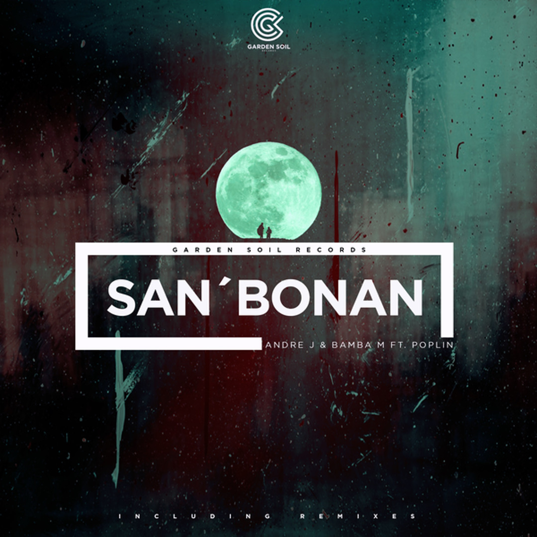 Stream San'bonan (Bamba M Garden Mix) [feat. Poplin] by Andre J ...