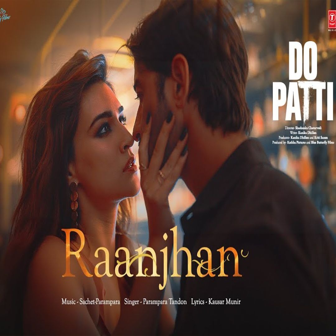Stream Raanjhan x Do Patti - Parampara Tandon (0fficial Mp3) by Dam ...