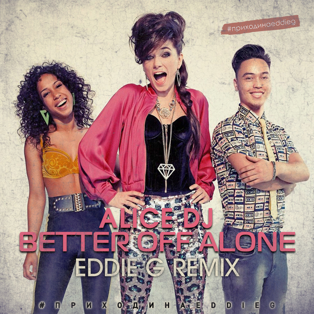 Stream Alice DJ - Better Off Alone (Eddie G Remix) by Housechart1 ...
