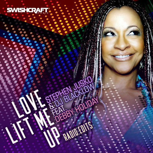 Stream Love Lift Me Up (Block & Crown Airplay Mix) [feat. Debby Holiday ...