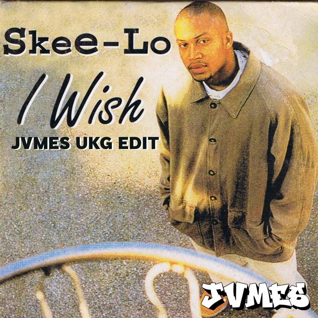 Stream SkeeLo - I Wish (JVMES UKG EDIT) [Free DL] by JVMES | Listen ...