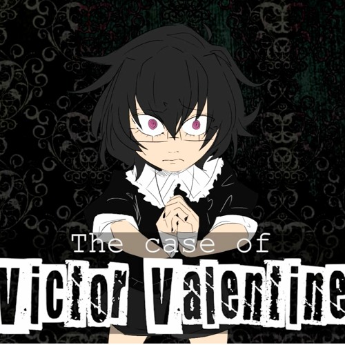 Stream 【Yohioloid/Oliver】The Case of Victor Valentine 【Vocaloid ...