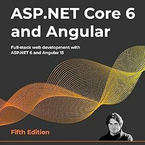 Stream Aspnet Core 6 And Angular Full Stack Web Development With Aspnet 6 And Angular 13