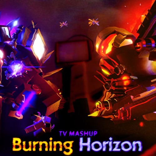 Stream Burning Horizon Toilet Takeover Remix by titantvman idkman | Listen online for free on ...