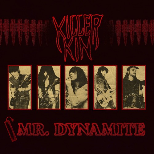 Stream MR. DYNAMITE by KILLER KIN | Listen online for free on SoundCloud