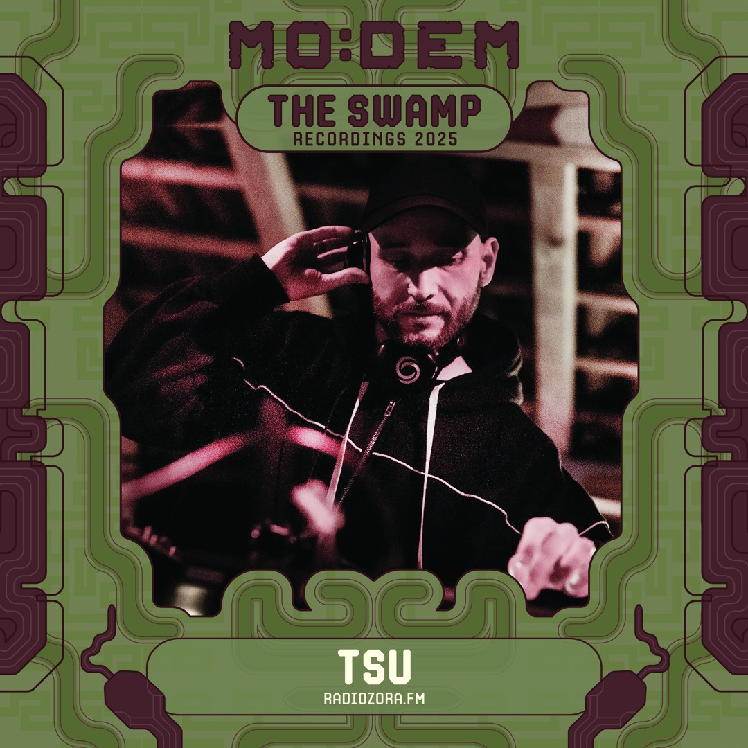 Stream TSU @ The Swamp | MoDem Festival 2025 by MoDem Festival (Momento ...