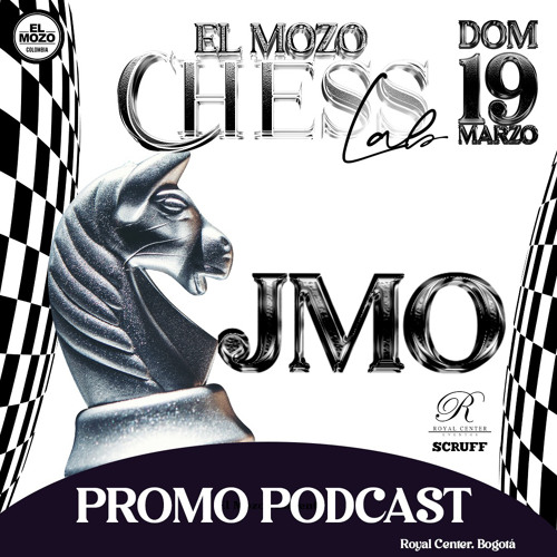 Stream EL MOZO CHESS LAB PROMO PODCAST BY JMO by EL MOZO Colombia ...