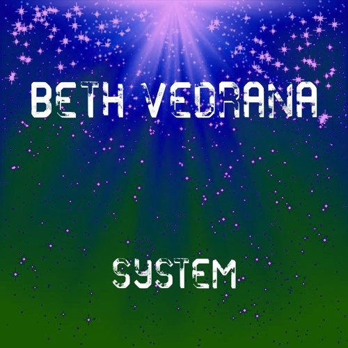 Stream System by Beth Vedrana | Listen online for free on SoundCloud