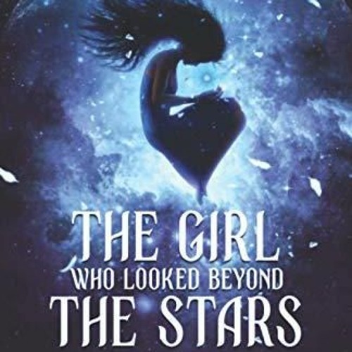 Stream episode kindle onlilne The Girl Who Looked Beyond The Stars ...