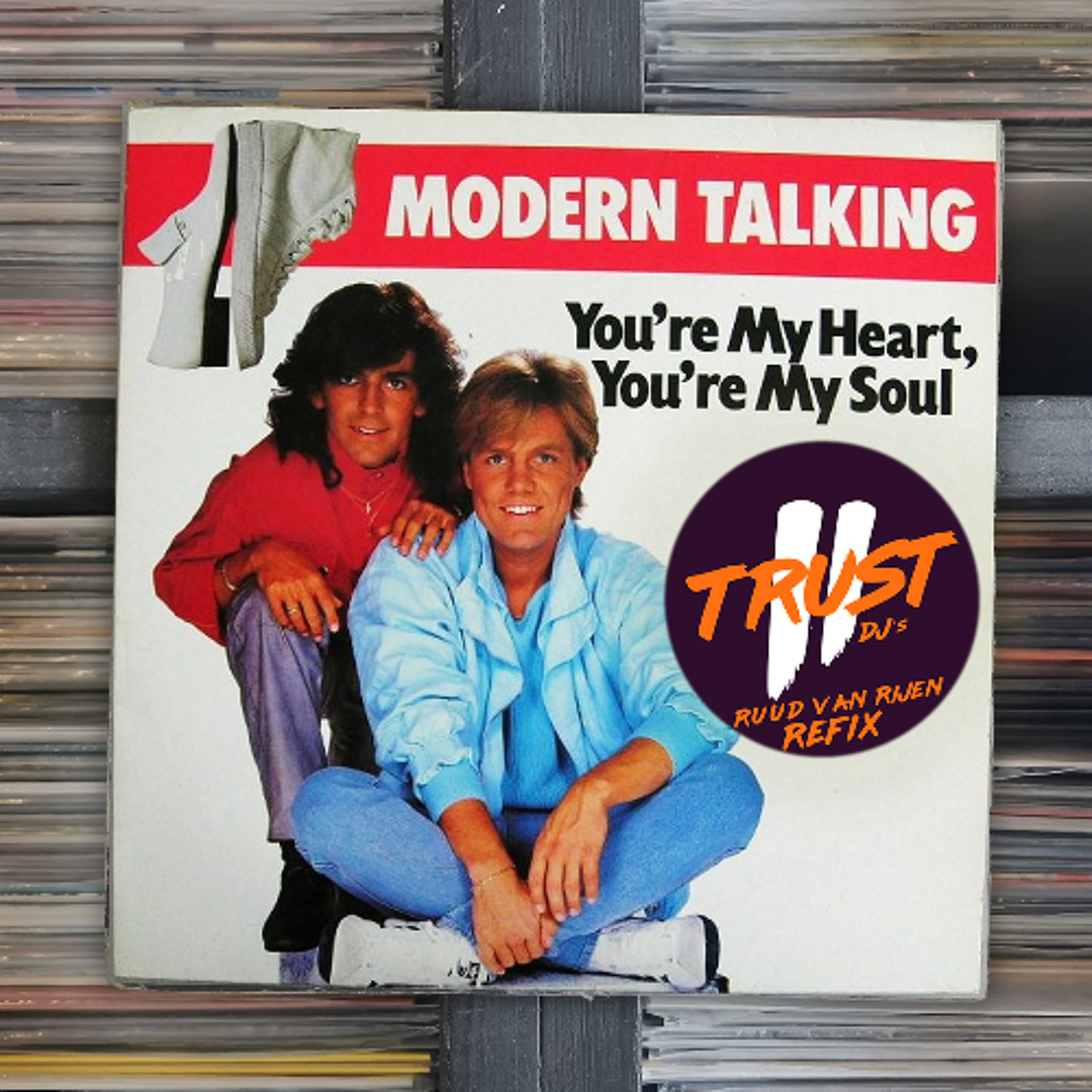 Stream Modern Talking - You're my heart you're my soul (RUUD VAN RIJEN ...