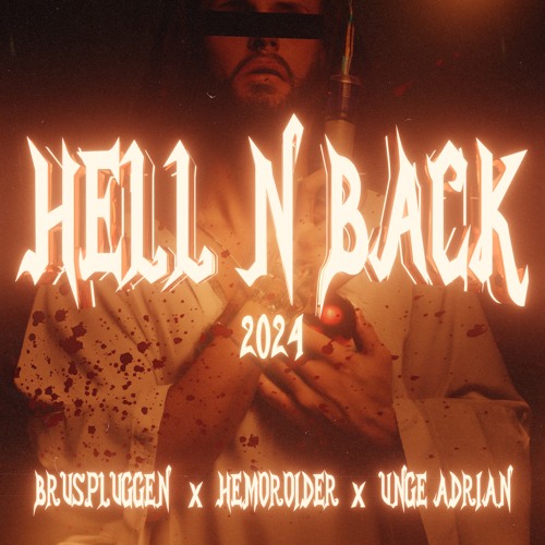 Stream Hell n Back 2024 by Hemoroider | Listen online for free on ...