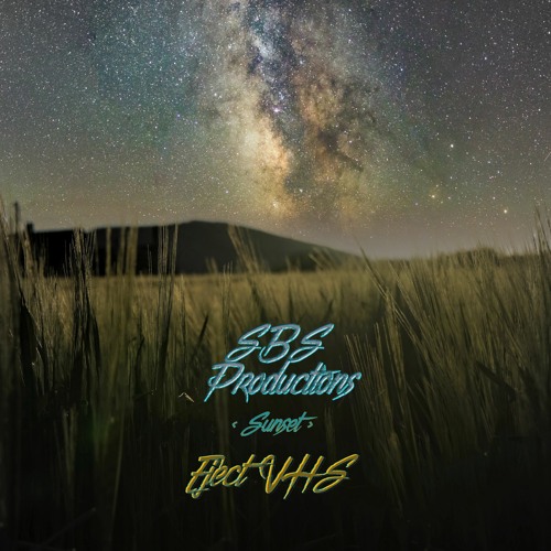 Stream Sunset (Feat Eject VHS) by SBS Productions X | Listen online for ...