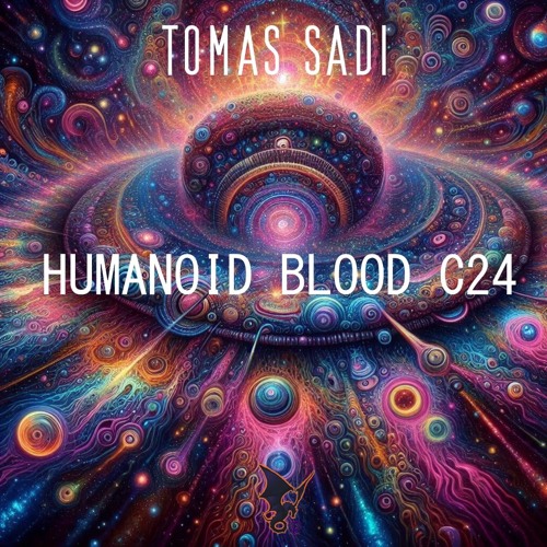 Stream HUMANOID BLOOD C24. by Tomas Sadi | Listen online for free on ...
