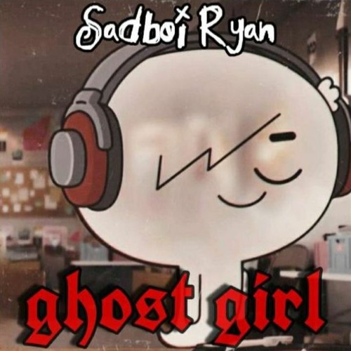 Stream Ghost Girl (Prod. Lil Nightshift) by Sadboi Ryan | Listen online ...