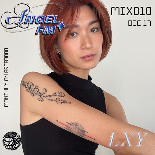 Stream ANGEL FM 010 w. LXY - 17 December 2024 by Area 3000 Radio ...