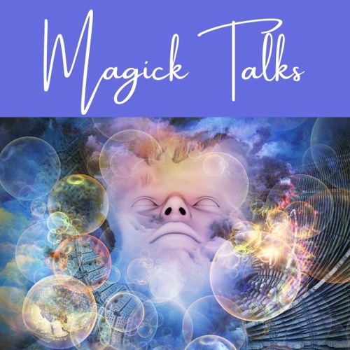 Stream Sacred Voyages August 2, 2022 Magick Talks: Fantacy: Harmful or ...