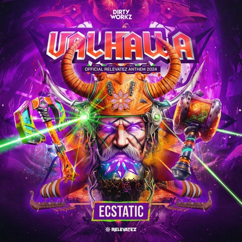 Stream Ecstatic - Valhalla (Official Relevatez Anthem 2024) by Dirty ...