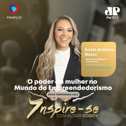 Stream episode O poder da mulher no mundo do empreendedorismo | Programa Inspire-se by JOVEM PAN ...